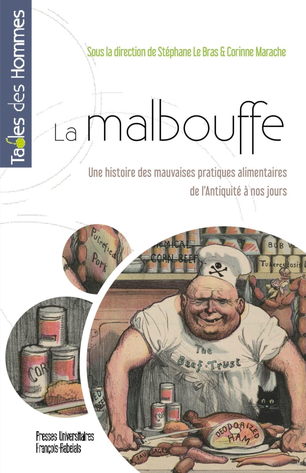 La malbouffe. Une histoire des mauvaises pratiques alimentaires de l ...